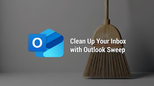 Outlook Sweep | Clean Up Your Inbox | Managed IT Services & Tech ...